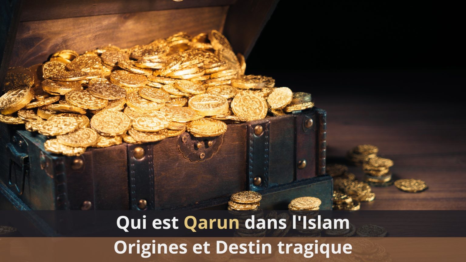 Qui Est Qarun Dans L'Islam: Origines Et Destin Tragique - Abaya Femme ...